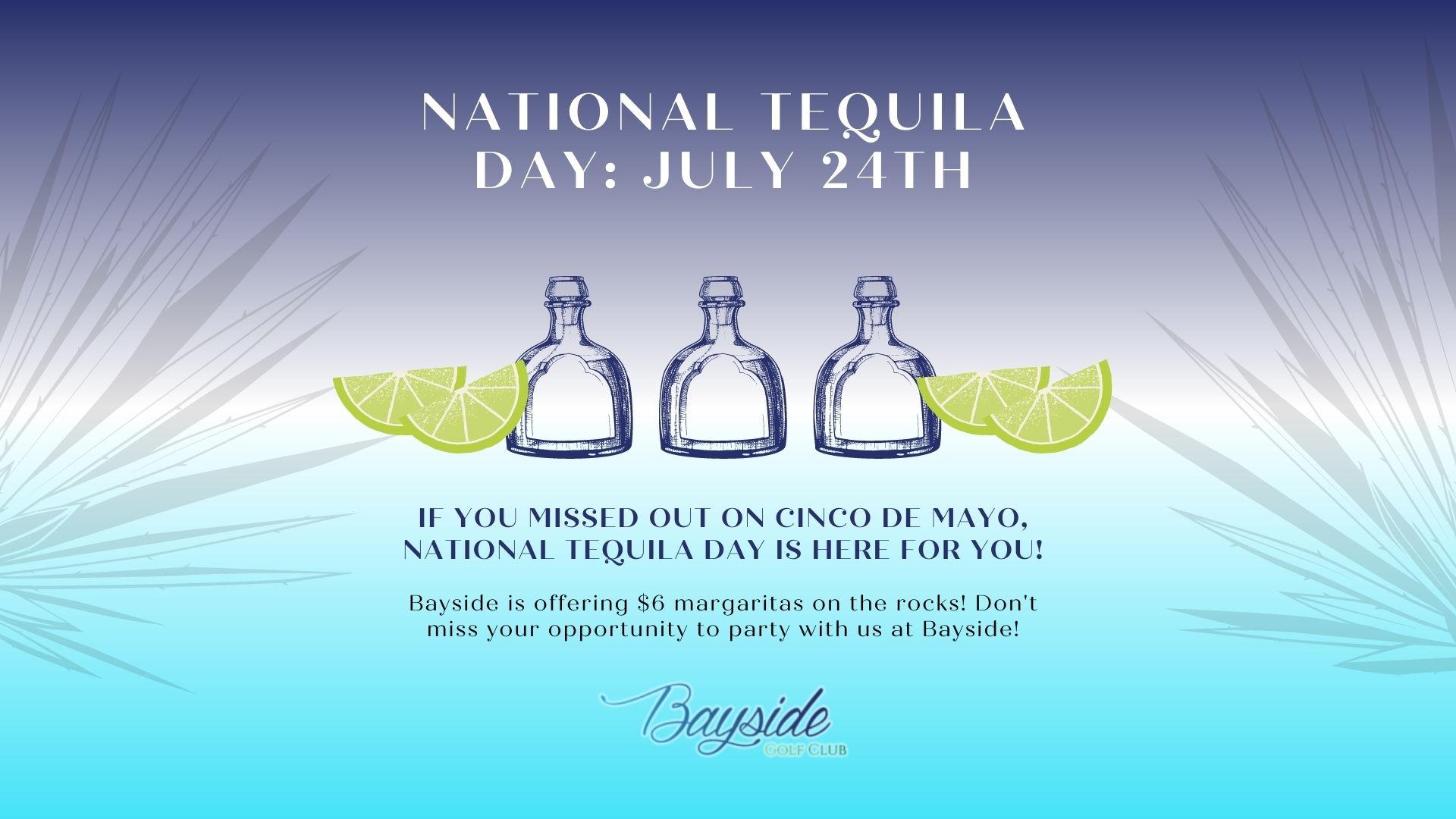 National Tequila Day - Bayside Golf Club